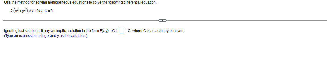 Solved 2(x2+y2)dx+9xydy=0 Ignoring lost solutions, if any, | Chegg.com