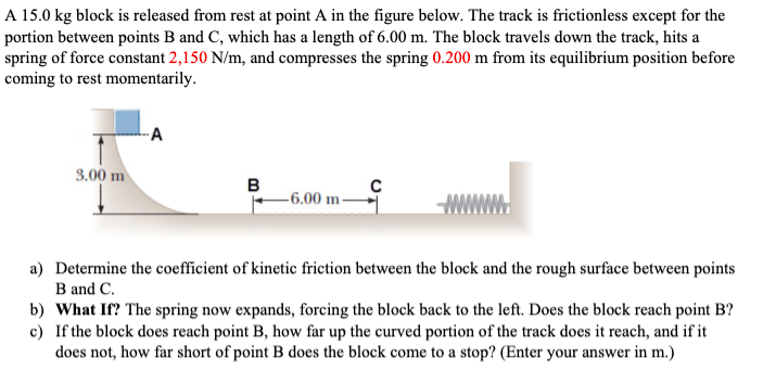 Solved A 15.0 kg block is released from rest at point A in | Chegg.com