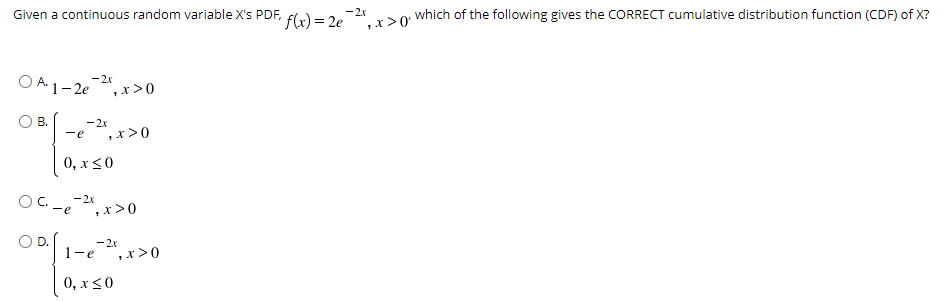 Solved Given a continuous random variable X's PDF. f(x) = 2e | Chegg.com