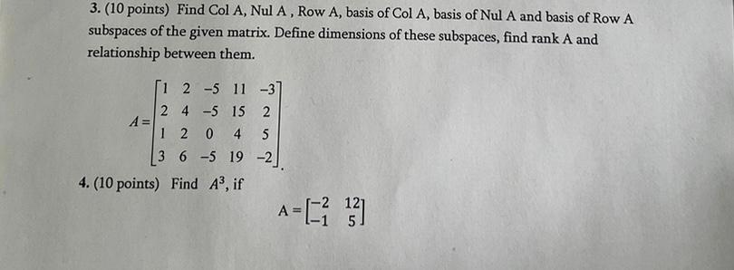 Solved 3. (10 points) Find ColA,NulA, Row A, basis of ColA, | Chegg.com