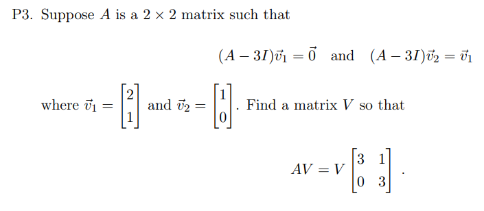 Solved P3. ﻿Suppose A ﻿is a 2×2 ﻿matrix such | Chegg.com