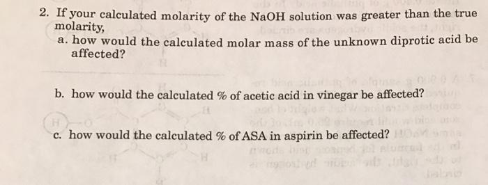 Solved 2. If your calculated molarity of the NaoH solution | Chegg.com
