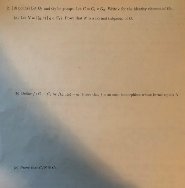Solved 2. (18 points) Let G1 and G2 be groups. Let G = G¡ × | Chegg.com