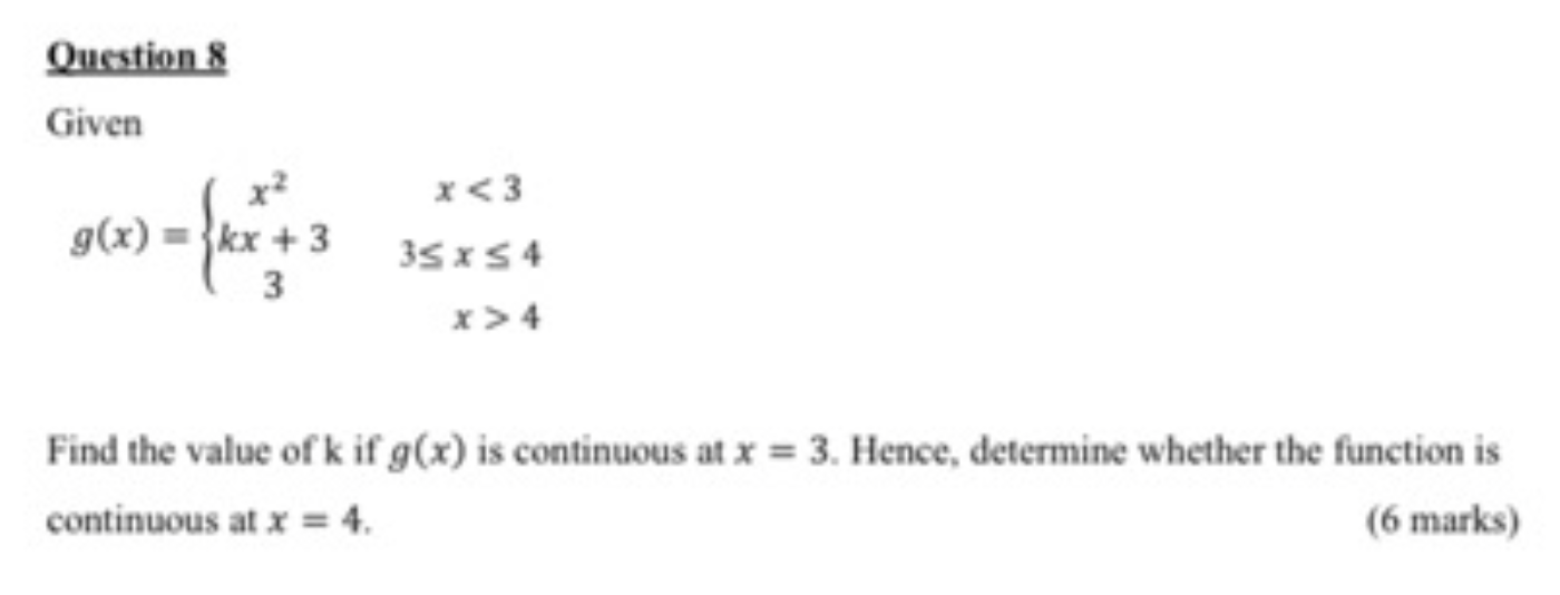 Solved Question 8 Given g(x)=⎩⎨⎧x2kx+33x 4 Find the | Chegg.com