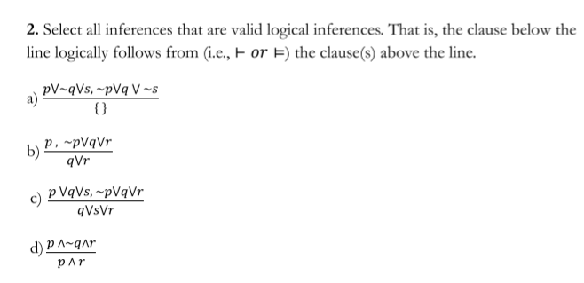 Solved 2. Select all inferences that are valid logical | Chegg.com