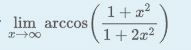 Solved find the limit. limx→∞arccos(1+x21+2x2) | Chegg.com