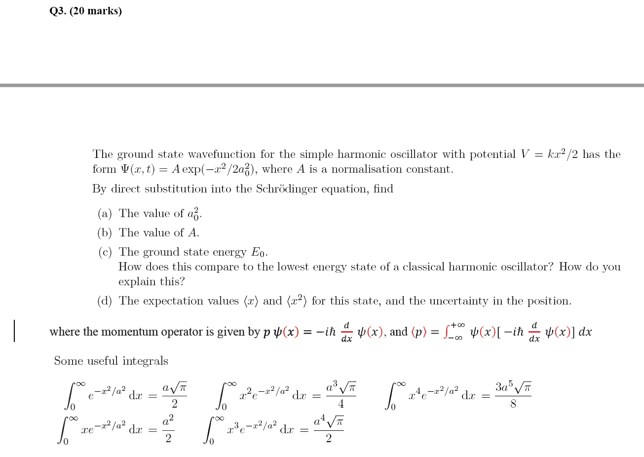 Solved Q3 20 Marks The Ground State Wavefunction For The