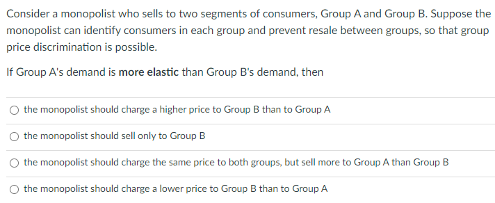 Solved Consider a monopolist who sells to two segments of | Chegg.com