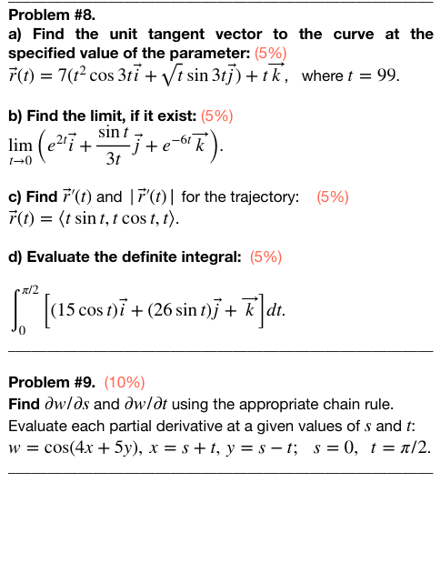 Solved Problem \#8. a) Find the unit tangent vector to the | Chegg.com