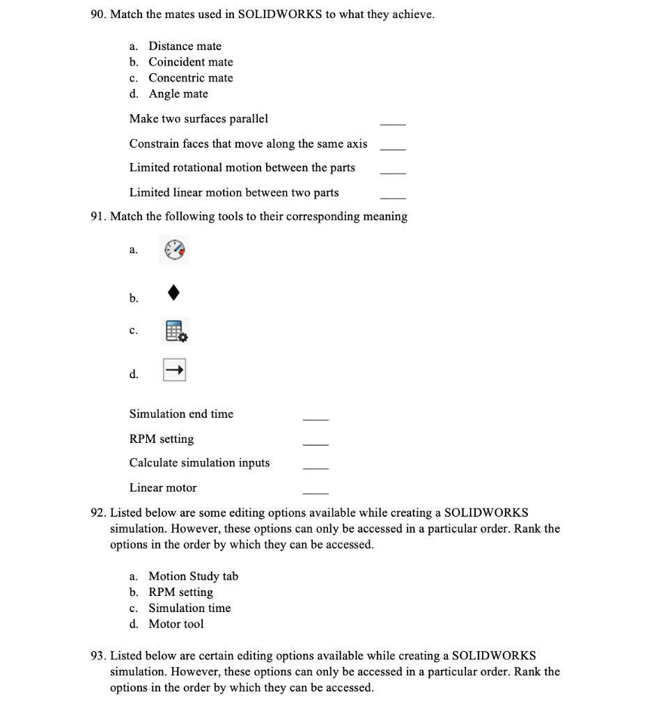 Solved 90. Match the mates used in SOLIDWORKS to what they | Chegg.com