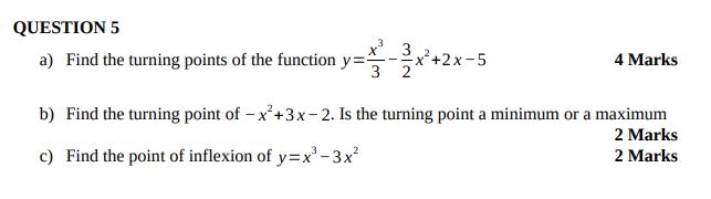 Solved QUESTION 5a) ﻿Find the turning points of the function | Chegg.com