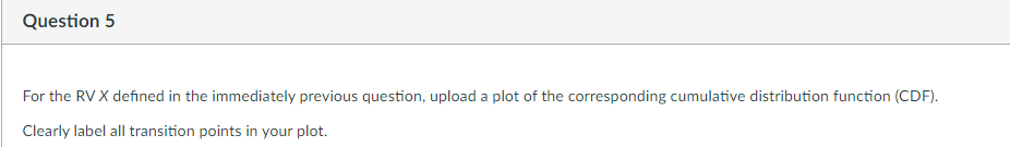Solved Now Let X Be A Continuous Random Variable With The 