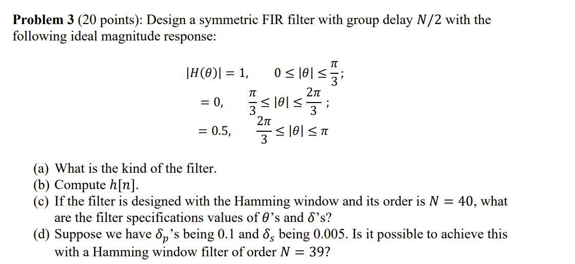 Problem 3 20 Points Design A Symmetric Fir Filter