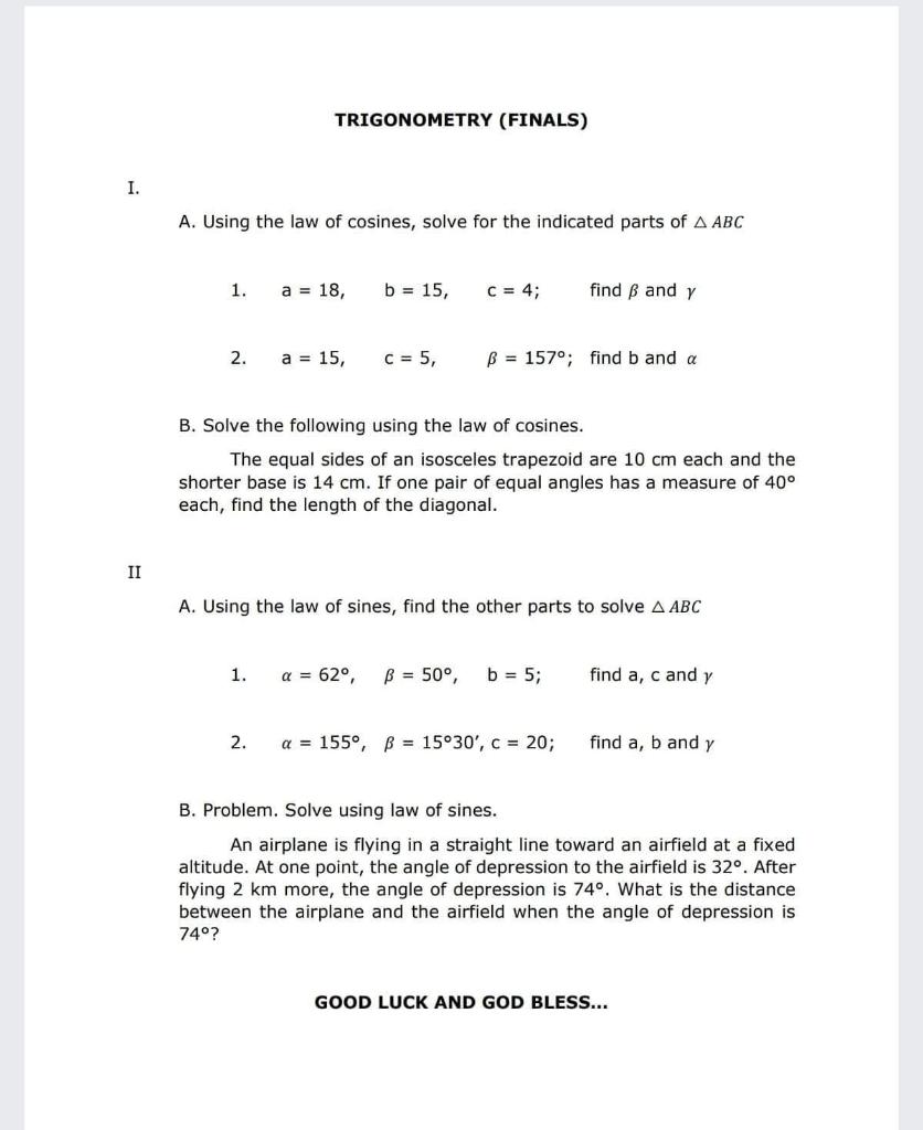 Solved TRIGONOMETRY (FINALS) I. A. Using the law of cosines, | Chegg.com