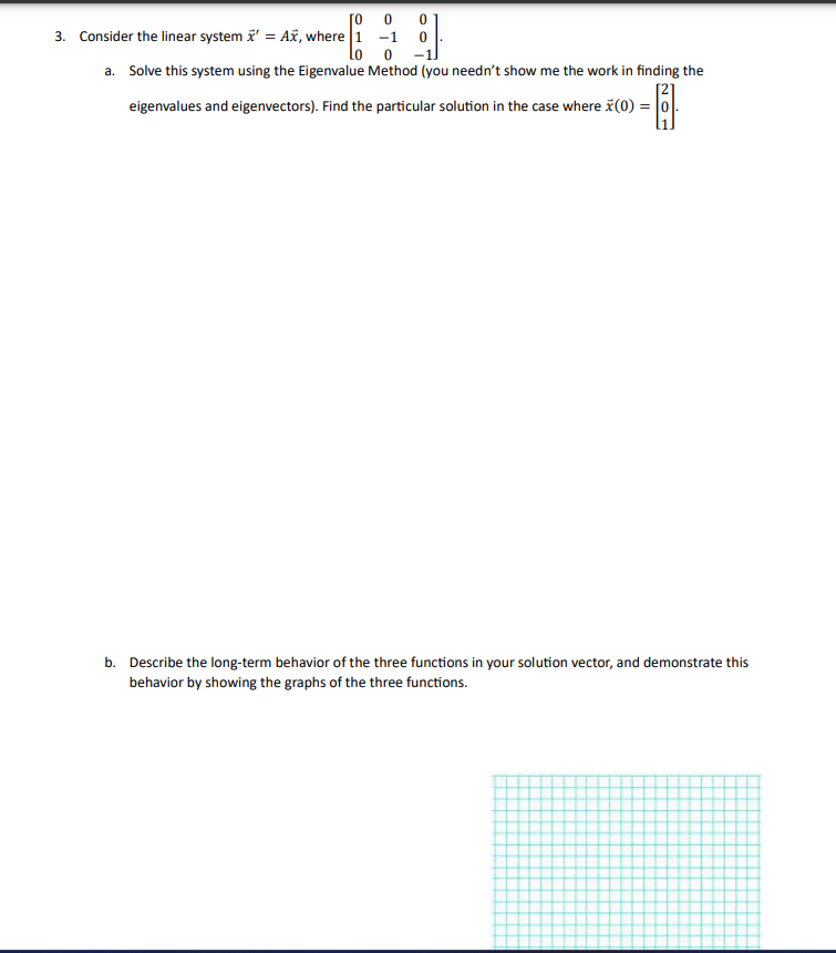 Solved 3. Consider the linear system x′=Ax, where | Chegg.com