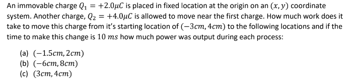 Solved An immovable charge Q1=+2.0μC is placed in fixed | Chegg.com
