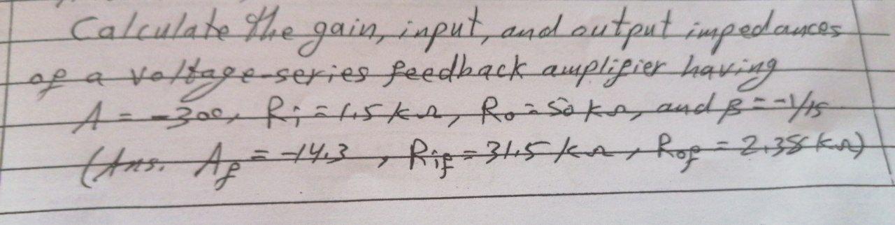 Solved Calculate the gain, input, and output impedances as a | Chegg.com