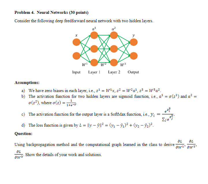 Solved Problem 4. Neural Networks (30 points) Consider the | Chegg.com