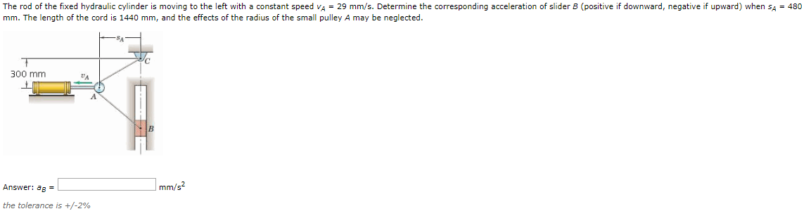 Solved The rod of the fixed hydraulic cylinder is moving to | Chegg.com