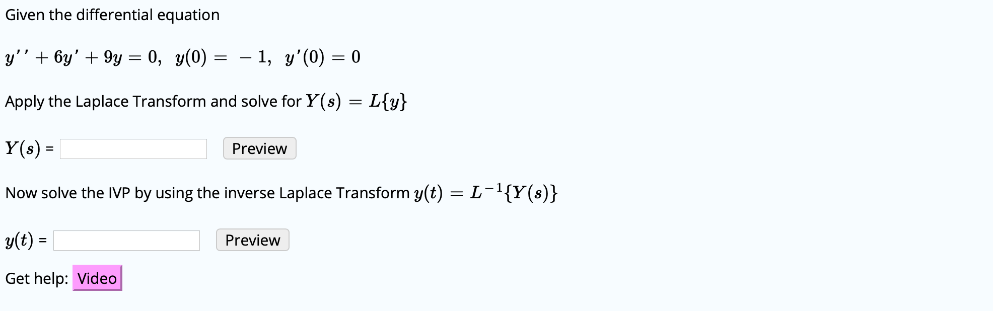 Solved Given the differential equation y'' + 6y' + 9y = 0, | Chegg.com
