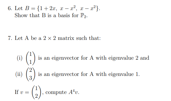 Solved T- 6. Let B = {1+ 21, 2 – x2, – x – 2²}. Show that B | Chegg.com