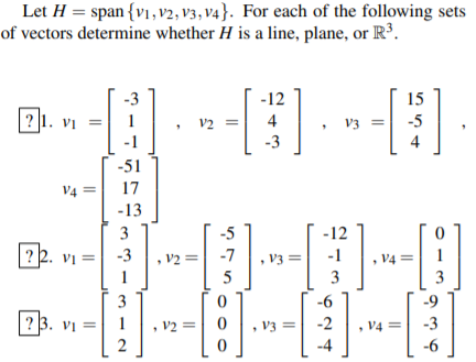 Solved Let H = span {V1, V2, V3, V4}. For each of the | Chegg.com