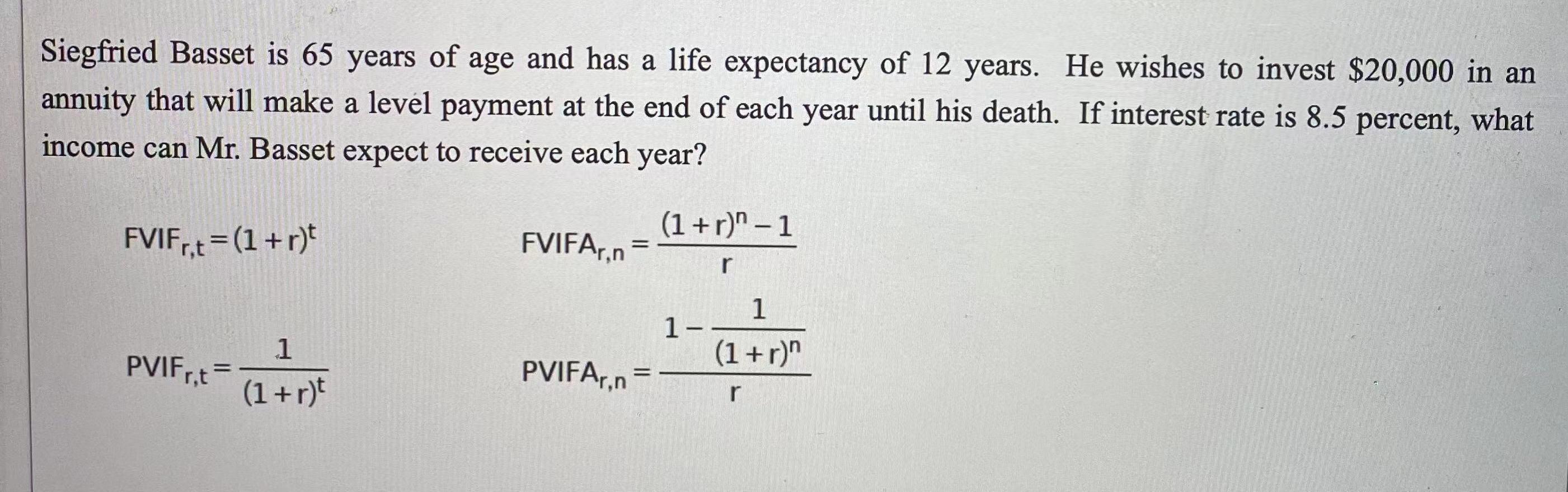 Solved Siegfried Basset is 65 years of age and has a life | Chegg.com