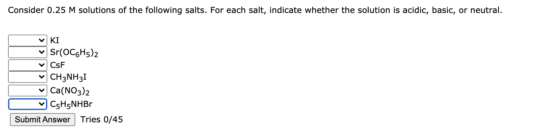 Solved Consider 0.25 M solutions of the following salts. For | Chegg.com