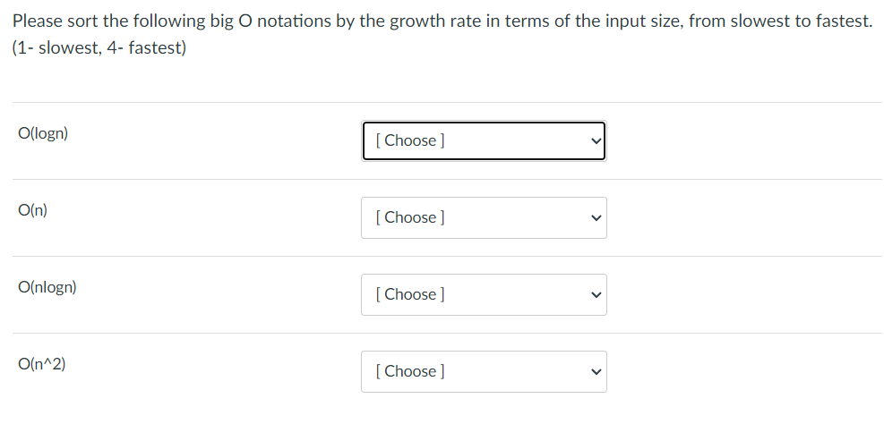Solved Please sort the following big O notations by the | Chegg.com