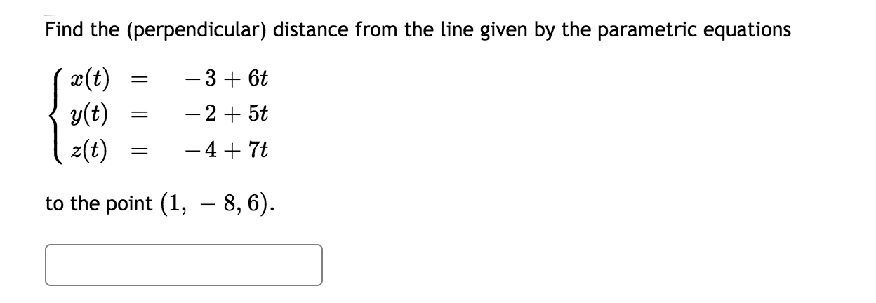Solved Find the (perpendicular) distance from the line given | Chegg.com