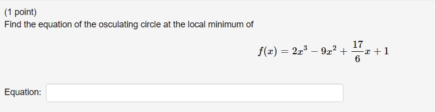 Solved 1 point Find The Equation Of the Osculating Circle