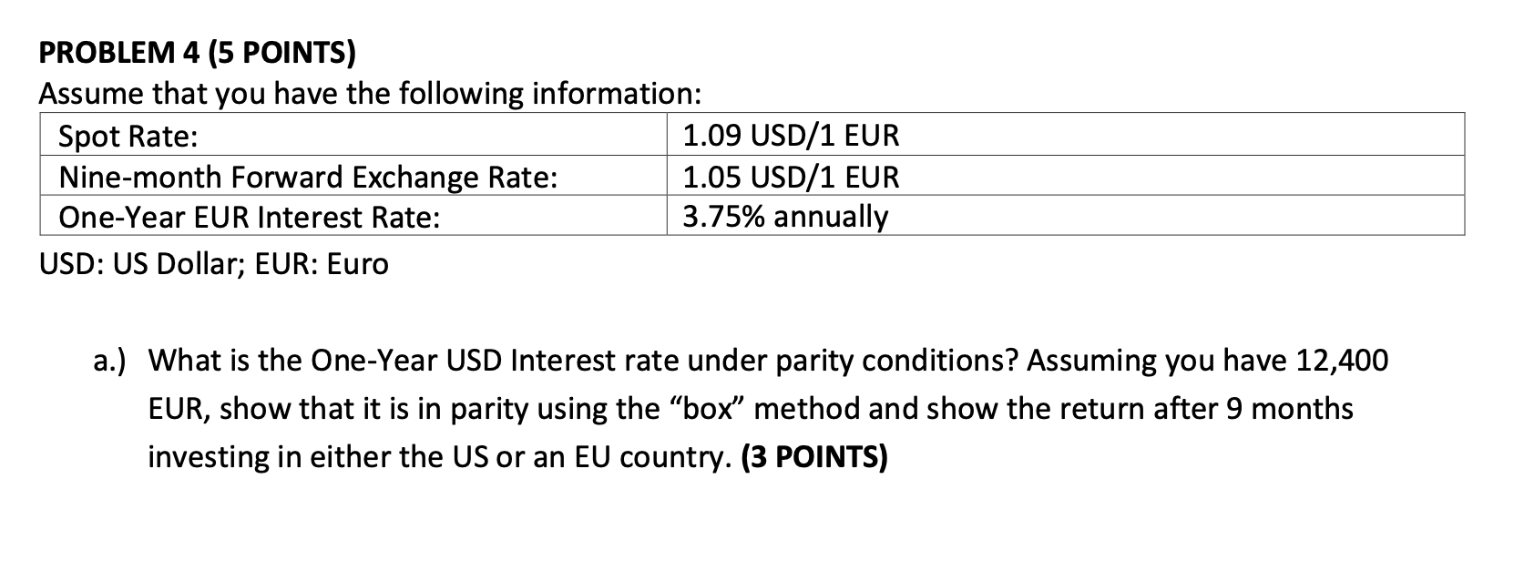 Solved PROBLEM 4 (5 ﻿POINTS)Assume that you have the | Chegg.com