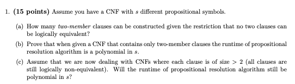 Solved (15 ﻿points) ﻿Assume you have a CNF with s ﻿different | Chegg.com