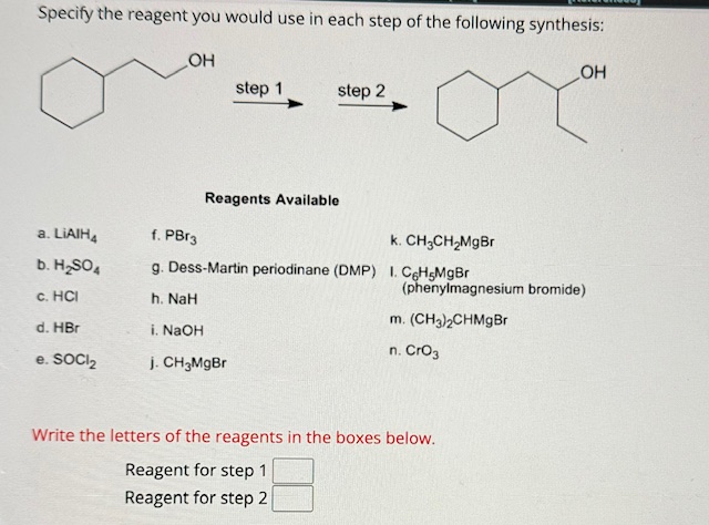 Solved Specify the reagent you would use in each step of the | Chegg.com