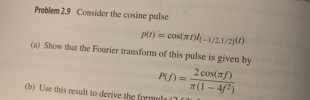 Solved Problem 2.9 Consider the cosine pulse p(t) = | Chegg.com
