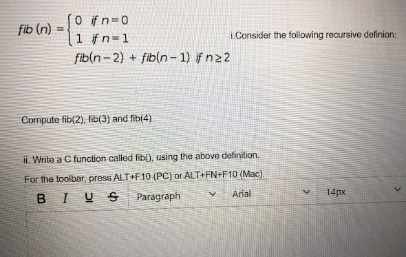 Solved ro if n=0 fib (n) = i if n=1 i. Consider the | Chegg.com