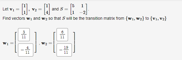 Solved 1 5 Let v1 = V2 and S= Find vectors wi and w2 so that | Chegg.com