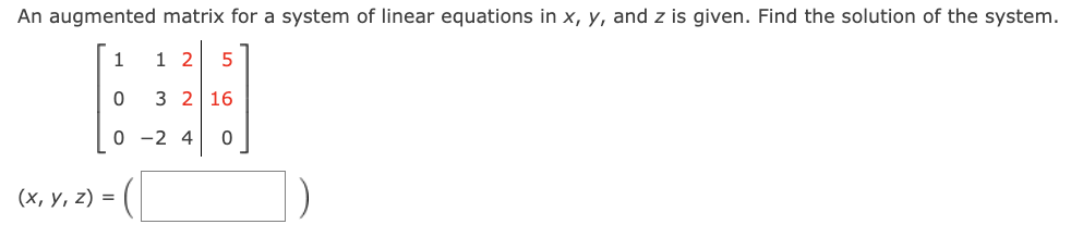 Solved An augmented matrix for a system of linear equations | Chegg.com