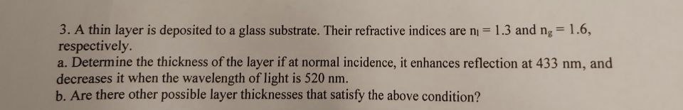 Solved 3. A thin layer is deposited to a glass substrate. | Chegg.com