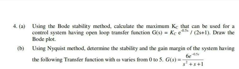 Solved -0.55 4. (a) Using the Bode stability method, | Chegg.com