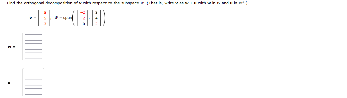Solved Find the orthogonal decomposition of v with respect | Chegg.com