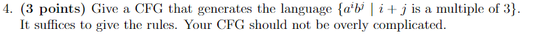 Solved 4. (3 points) Give a CFG that generates the language | Chegg.com
