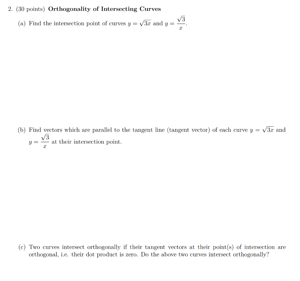 Solved 2. (30 points) Orthogonality of Intersecting Curves | Chegg.com