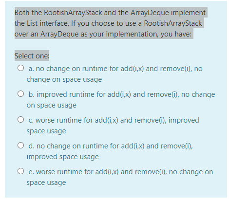Solved Both the RootishArrayStack and the ArrayDeque | Chegg.com