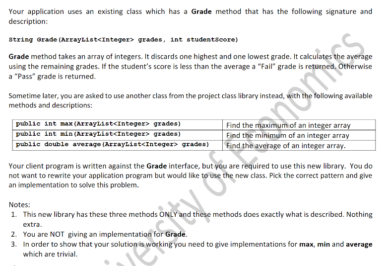 Solved Your application uses an existing class which has a | Chegg.com