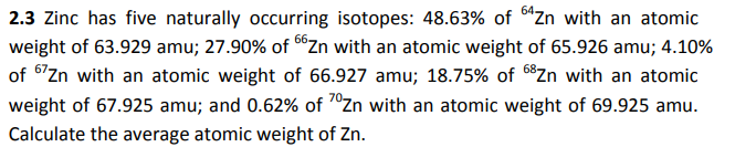 Solved 2.3 Zinc has five naturally occurring isotopes: | Chegg.com
