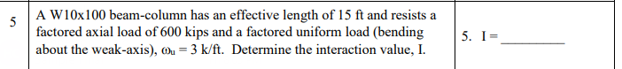 Solved A W10x100 beam-column has an effective length of 15ft | Chegg.com