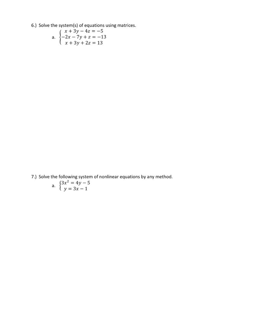 Solved 6.) Solve the system(s) of equations using matrices. | Chegg.com