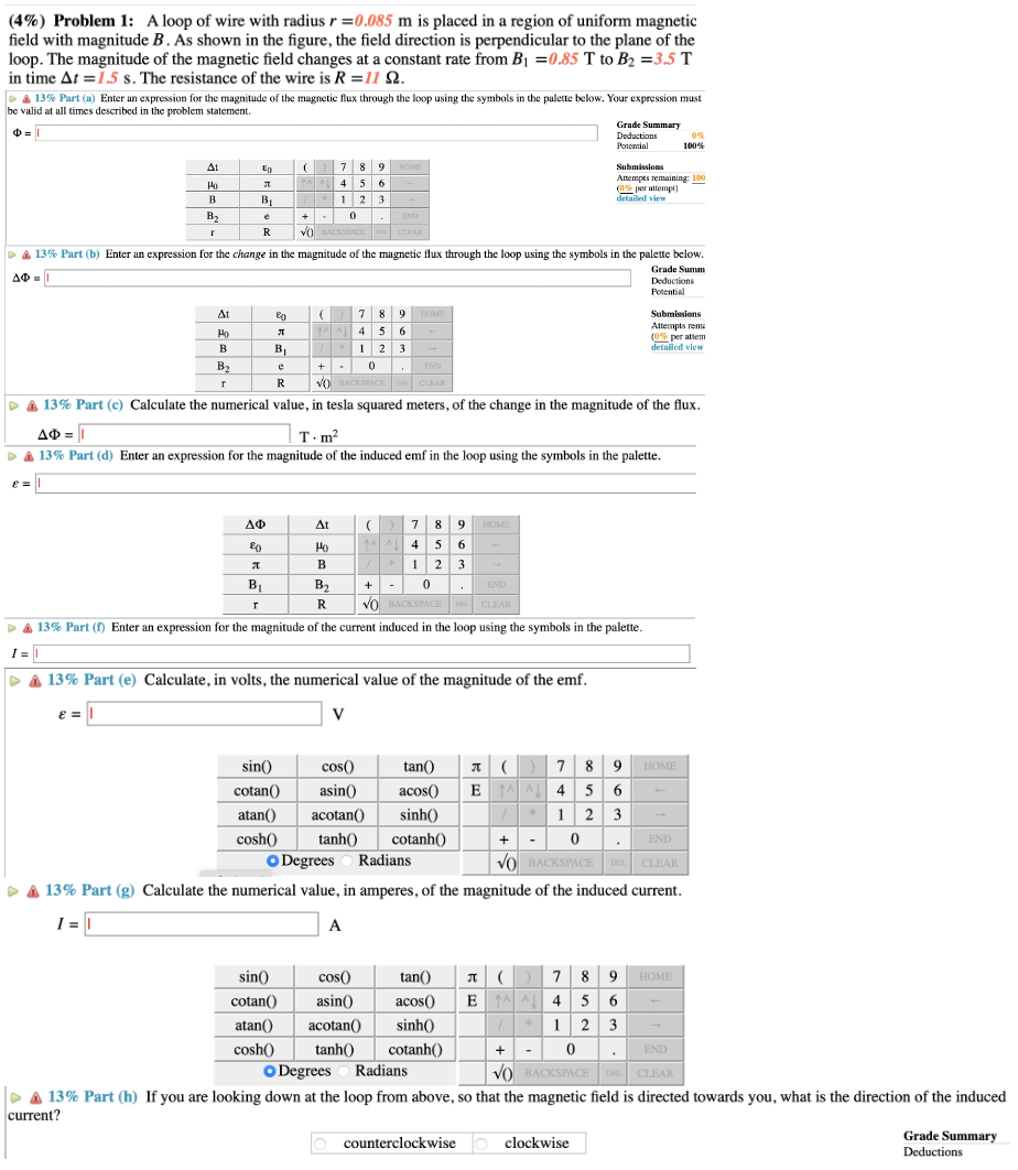 Solved (4%) Problem 1: A loop of wire with radius r=0.085 m | Chegg.com