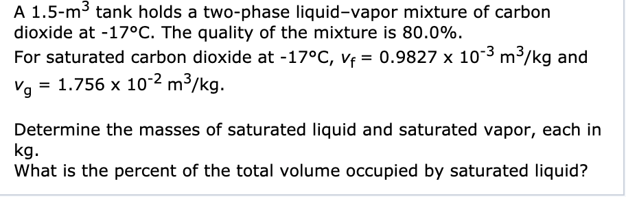 Solved A 1.5-m3 tank holds a two-phase liquid-vapor mixture | Chegg.com